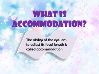 Power of Accommodation- Human Eye | PPTX