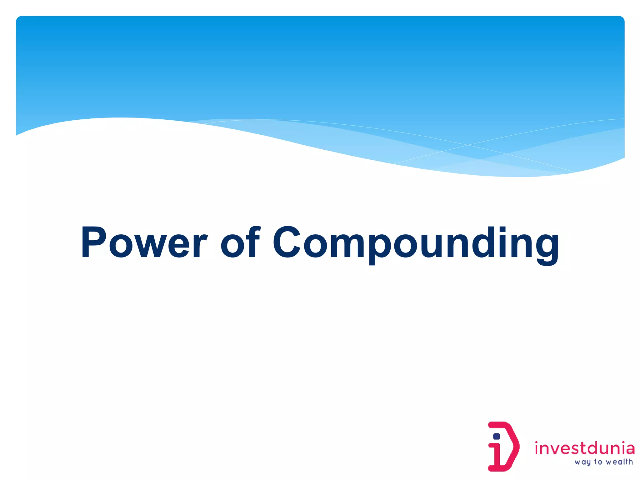 Power of compounding | PPTX