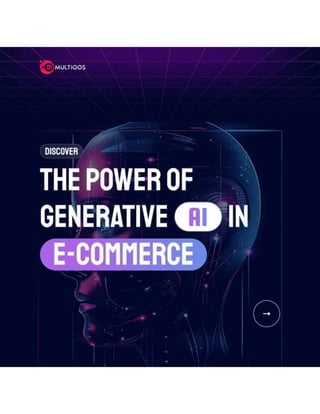 Power of Generative AI in E-Commerce.ppt