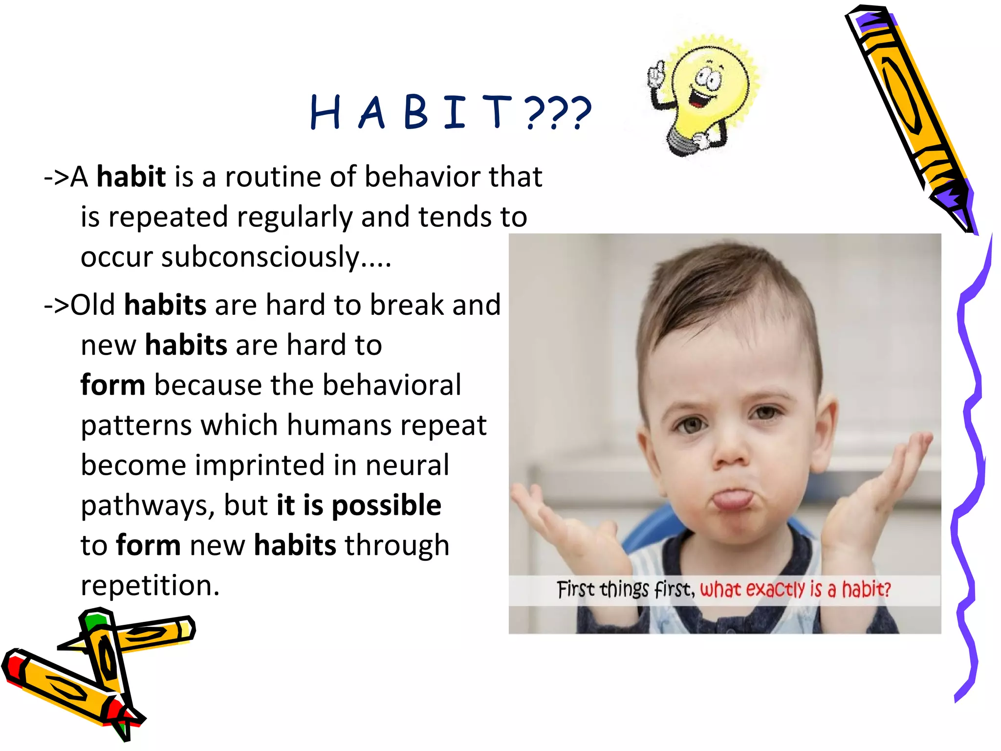 Power of a habit by gayathri devan | PPT