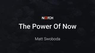 The Power of Now | PPT