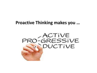 Power Of Proactiveness | PPTX