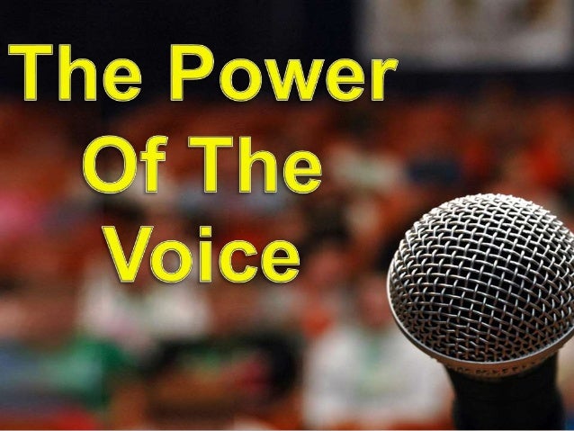 Power of voice