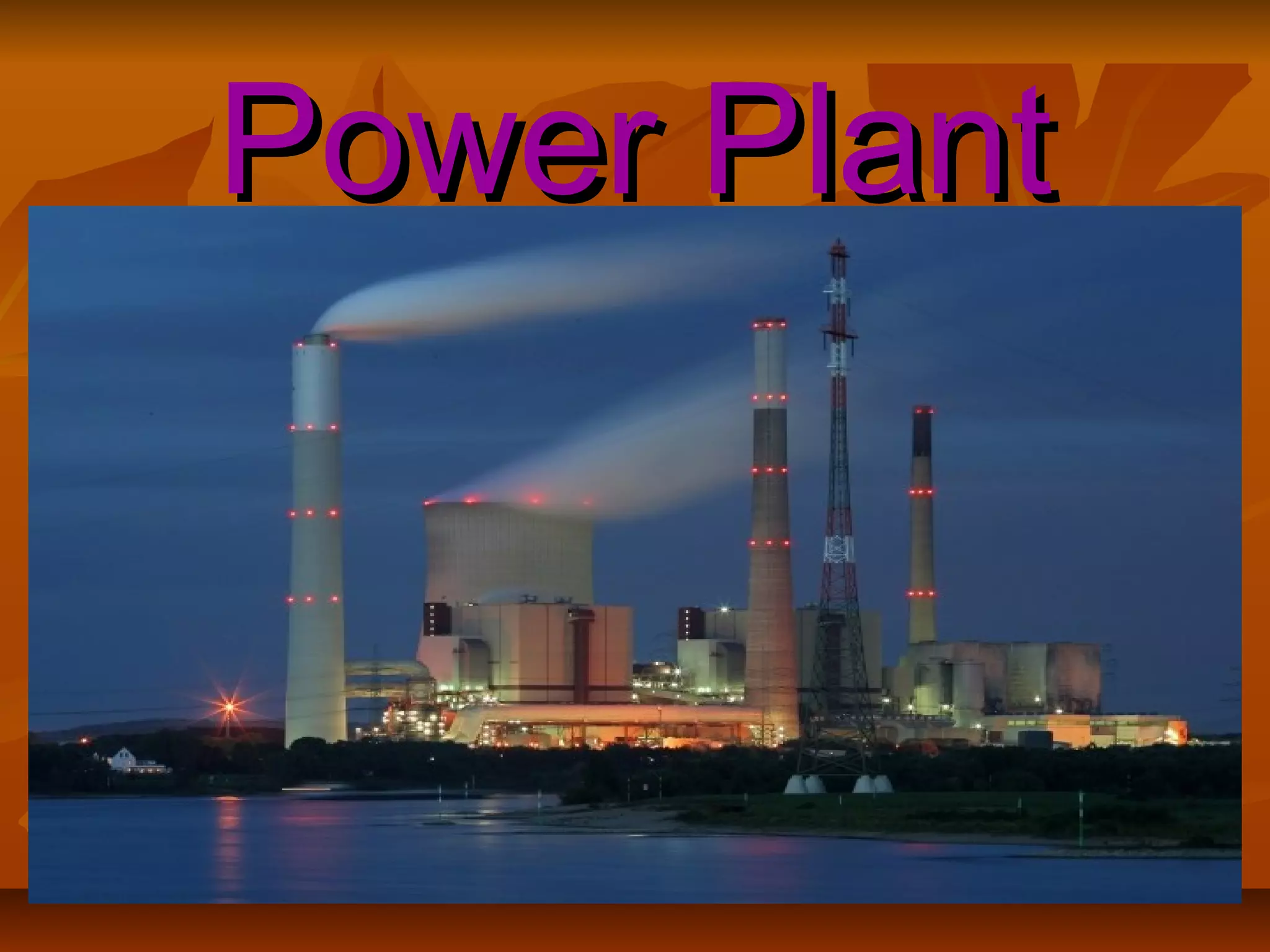 Power plant, Power Station and types of power plant | PPT