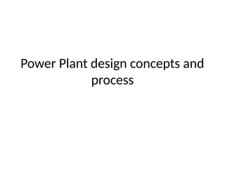 Power Plant design concepts and process.pptx