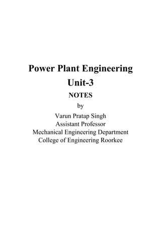 Power plant engineering unit 3 notes by Varun Pratap Singh | PDF