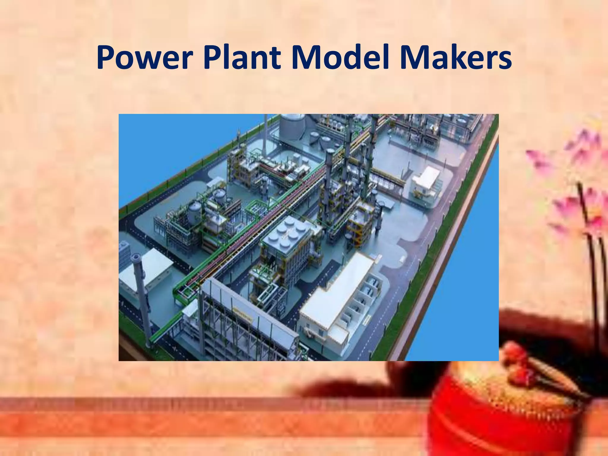 Power Plant Models Makers - Enggmodels | PPT