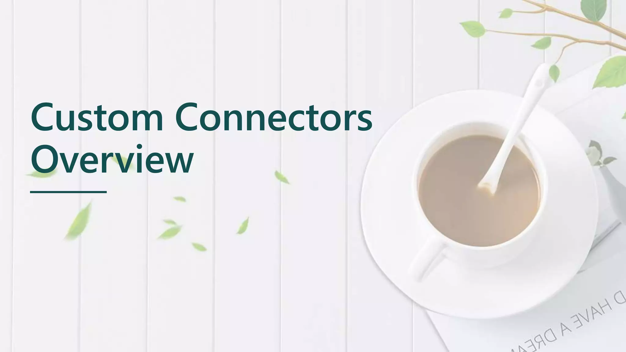 Power Platform Custom Connector Deep Dive.pptx