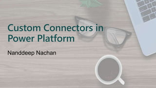 Power Platform Custom Connector Deep Dive.pptx