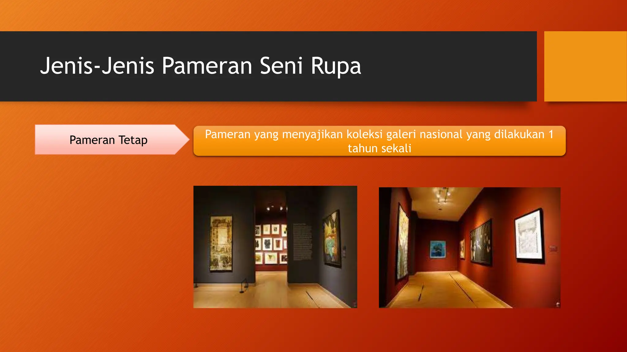 powerPoin Materi Tentang Pameran Karya Seni Rupa Dua Dimensi dan Tiga Dimensi | PPT