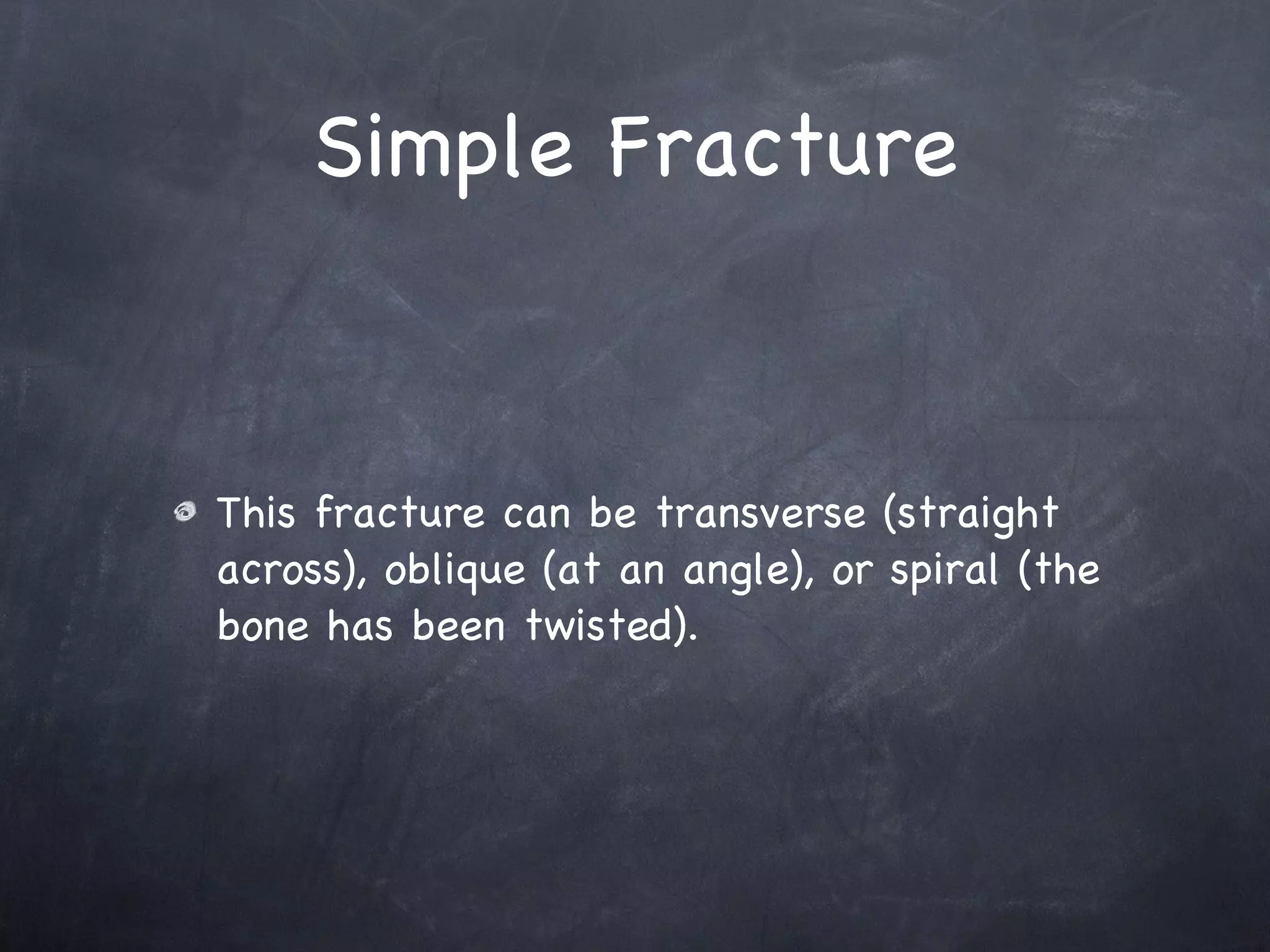 Comminuted, Simple, and Compound Fractures | PPT