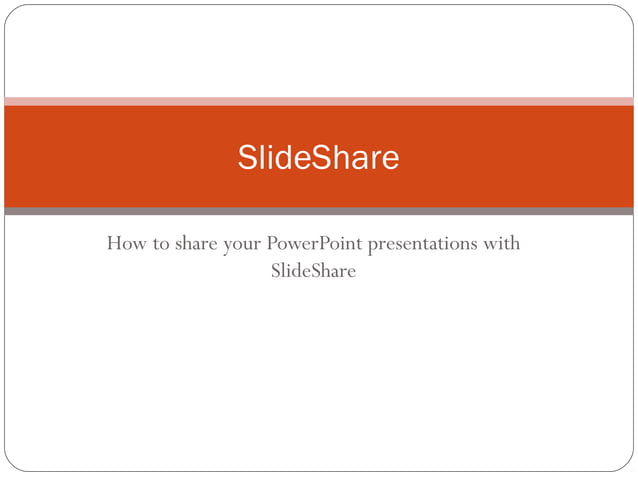 Powerpoint and Slideshare | PPT | Desktop Publishing | Computer Software and Applications