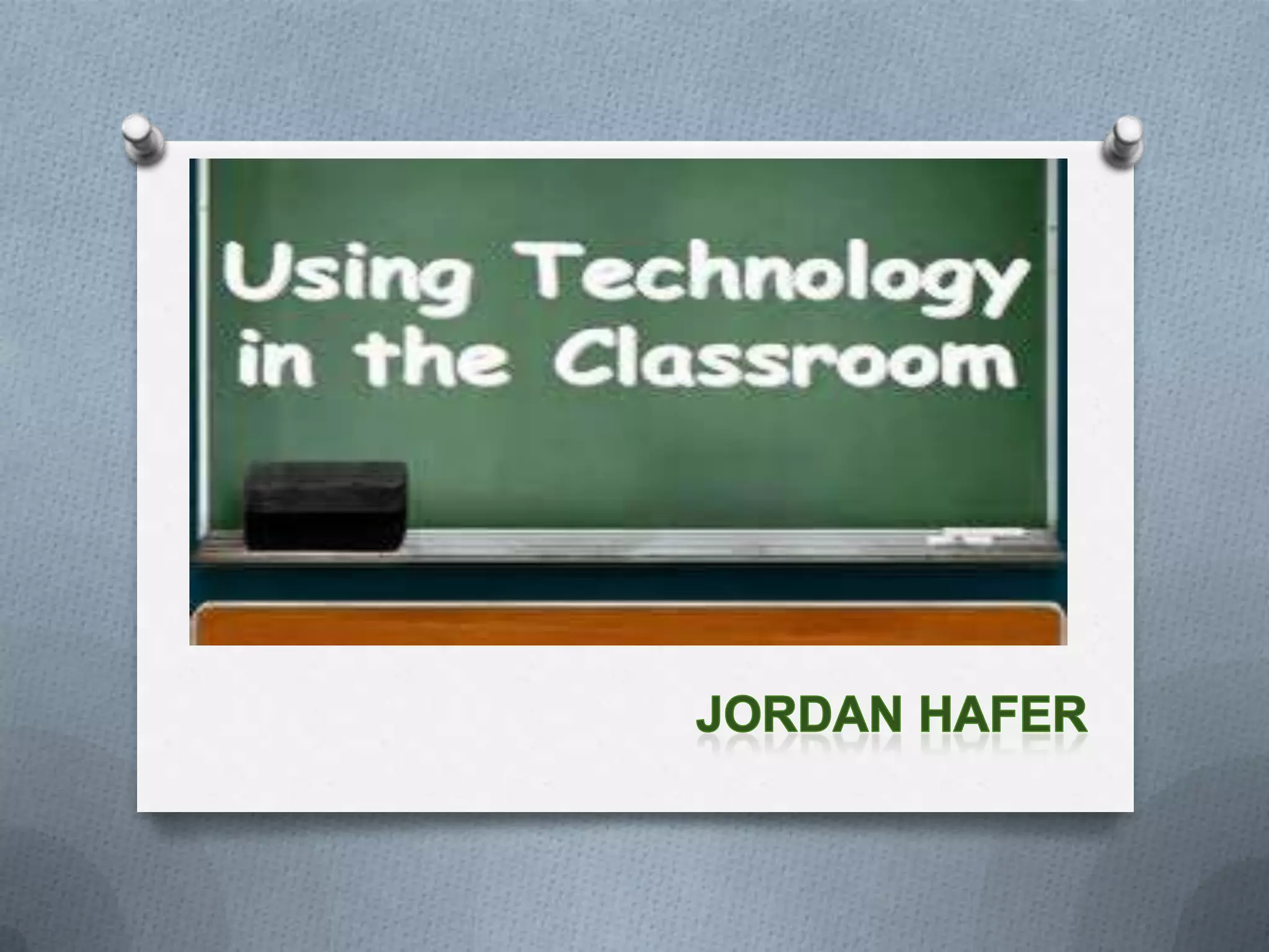 Technology in the Classroom | PPTX