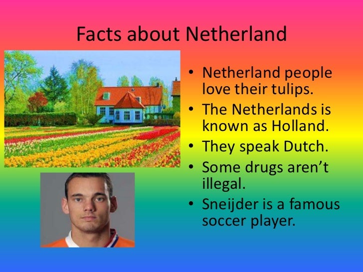 The Netherlands (Gary + John)