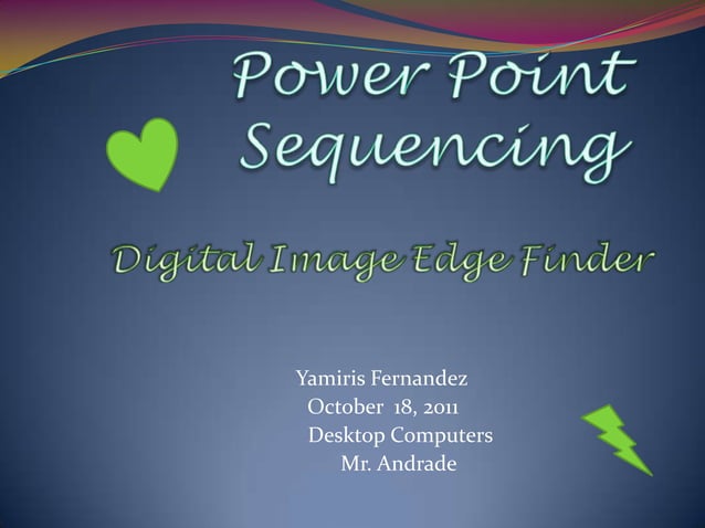 Yamiris Edge Finder Power Point Project | PPTX