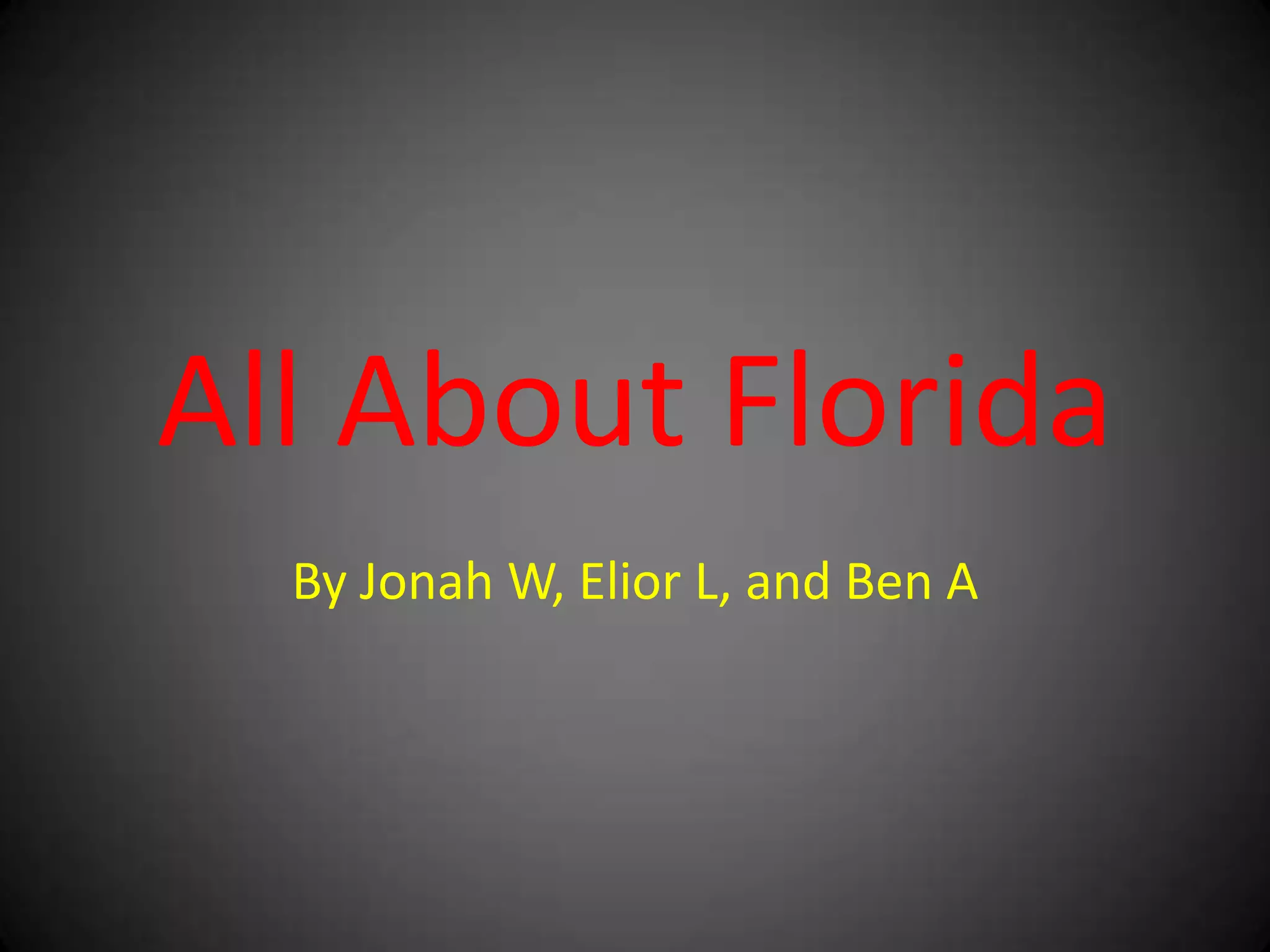 All About Florida | PPT