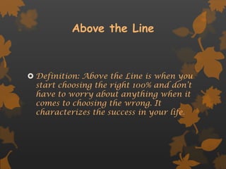 Above the Line/Below the Line | PPTX