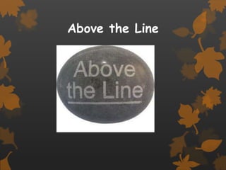 Above the Line/Below the Line | PPTX