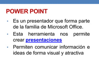 PRESENTACIÓN DE POWER POINT | PPT