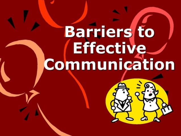 Powerpoint slides on barriers to effectice communication | PPTX