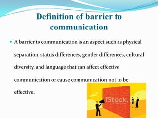Powerpoint slides on barriers to effectice communication | PPTX