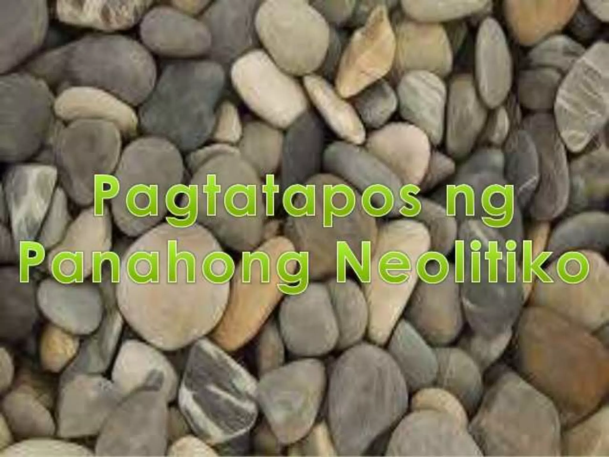 Panahong Paleolitiko at Neolitiko | PPTX
