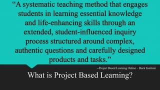 Project Based Learning | PPTX