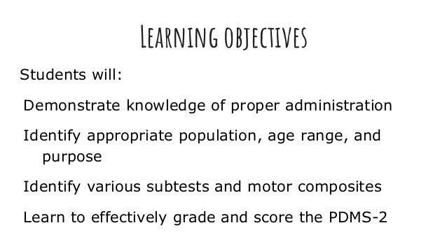 Peabody Developmental Motor Scales (PDMS) - 2