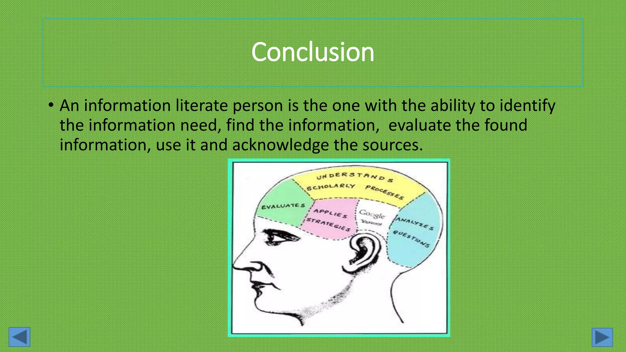 Information Literacy (IL): The heart of it all. | PPTX