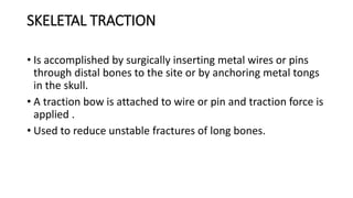 indication and contra-indication cast & traction | PPTX