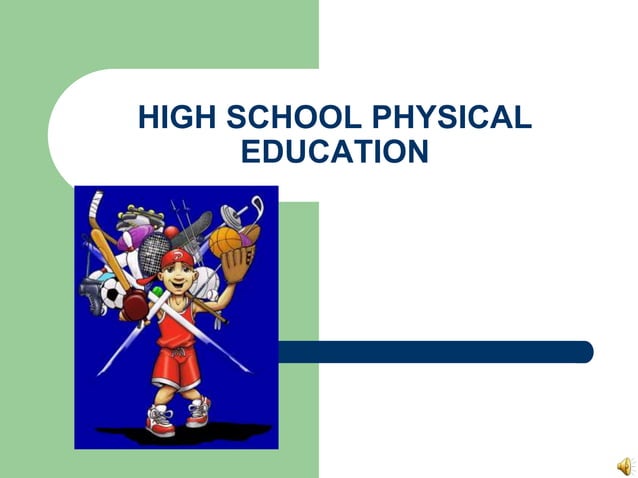 High school physical education for students | PPT