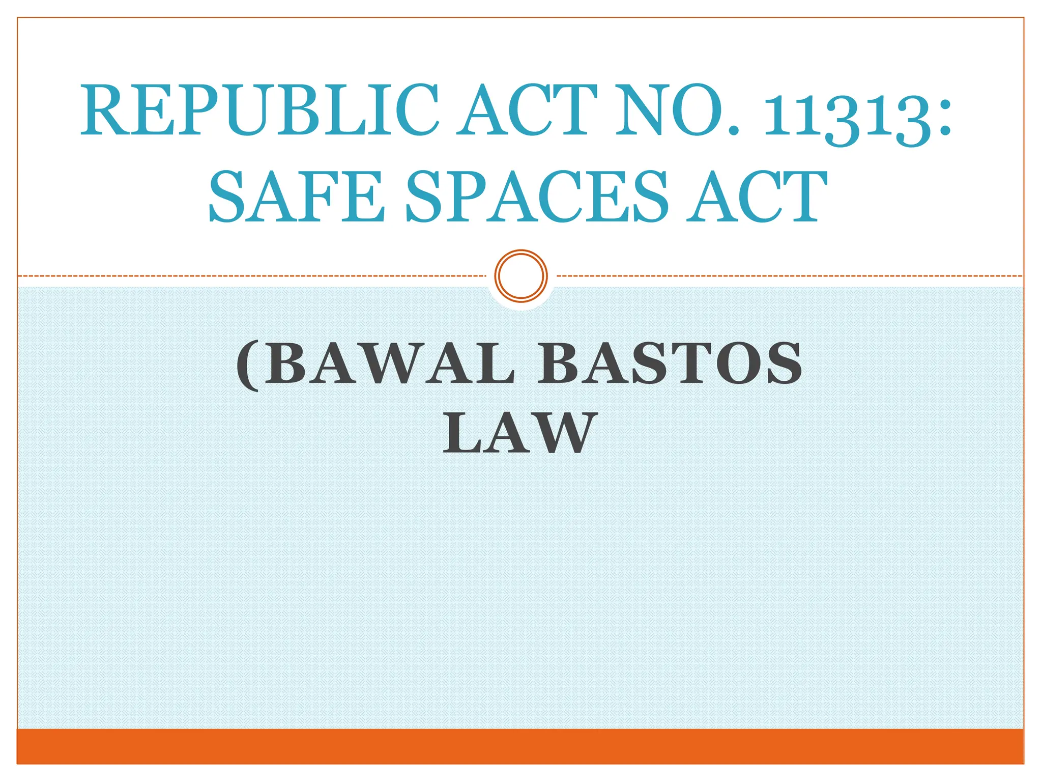 power point.pptx Bawal Bastos Law Republic Act No 11313 | PPTX