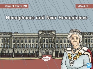 Homophones - spelling alternatives and near homophones. | PPT