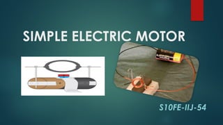 Simple Electric motors. a simple lecture on how a simple electric motor ...
