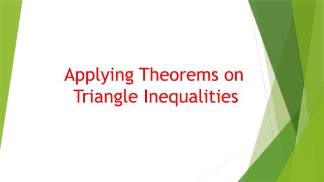 Powerpoint-Applying-Theorems-on-Triangle-Inequalities (1).pptx