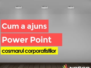 PowerPoint - Cosmarul Corporatistilor | PDF