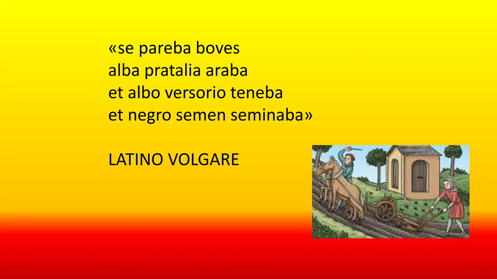 POWER POINT - DAL LATINO AL VOLGARE.pptx