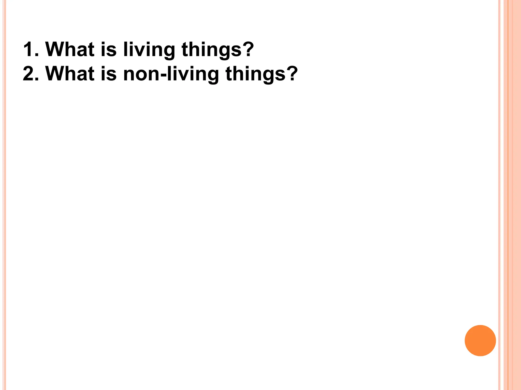 powerpoint-demo.pptx living and non-living things | PPT