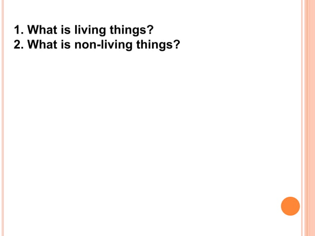 powerpoint-demo.pptx living and non-living things | PPT