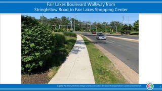 Fair Lakes Boulevard Walkway from Stringfellow Road to Fair Lakes ...