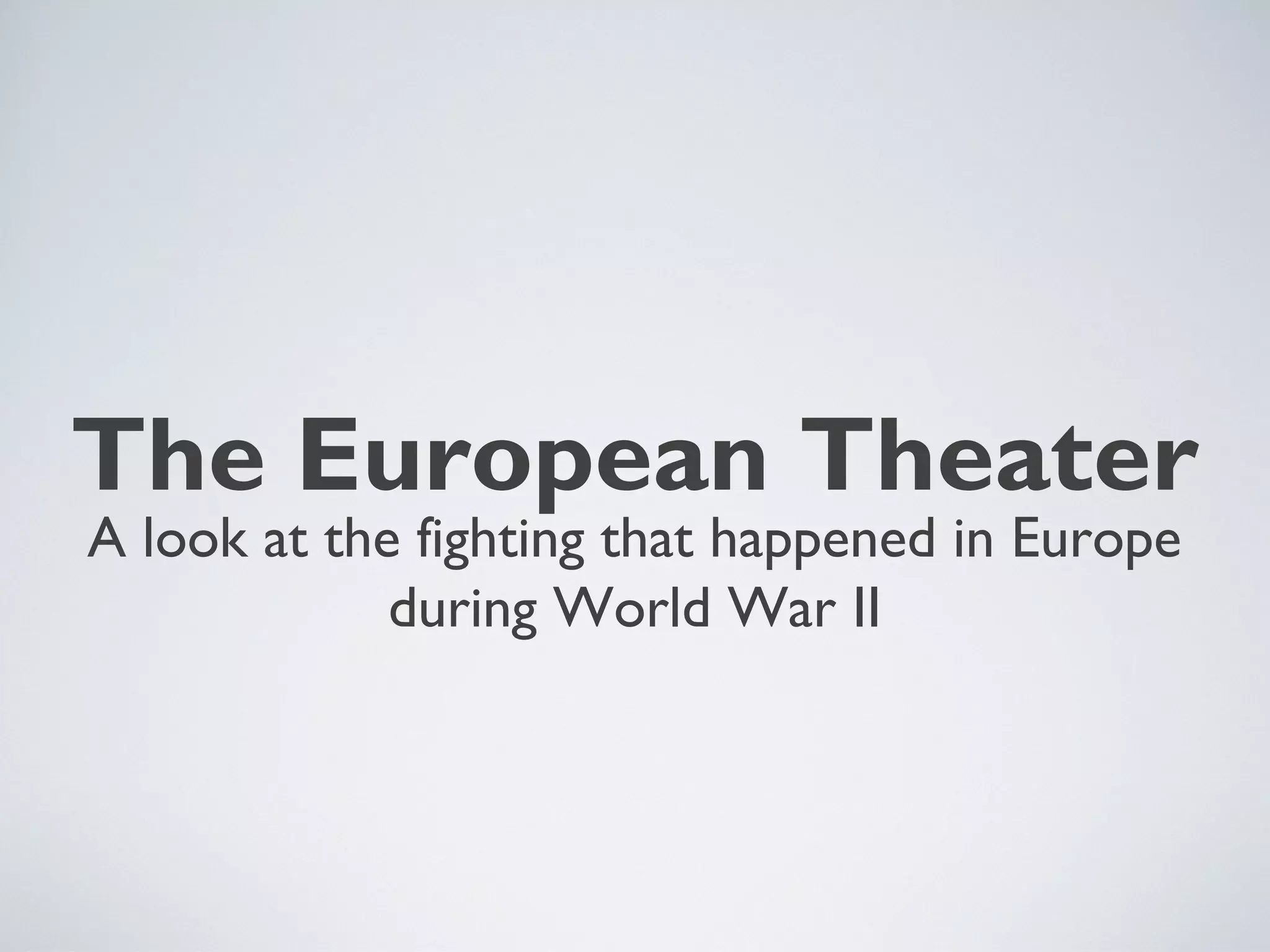 Power point lesson 15 - world war ii european theater - great ...