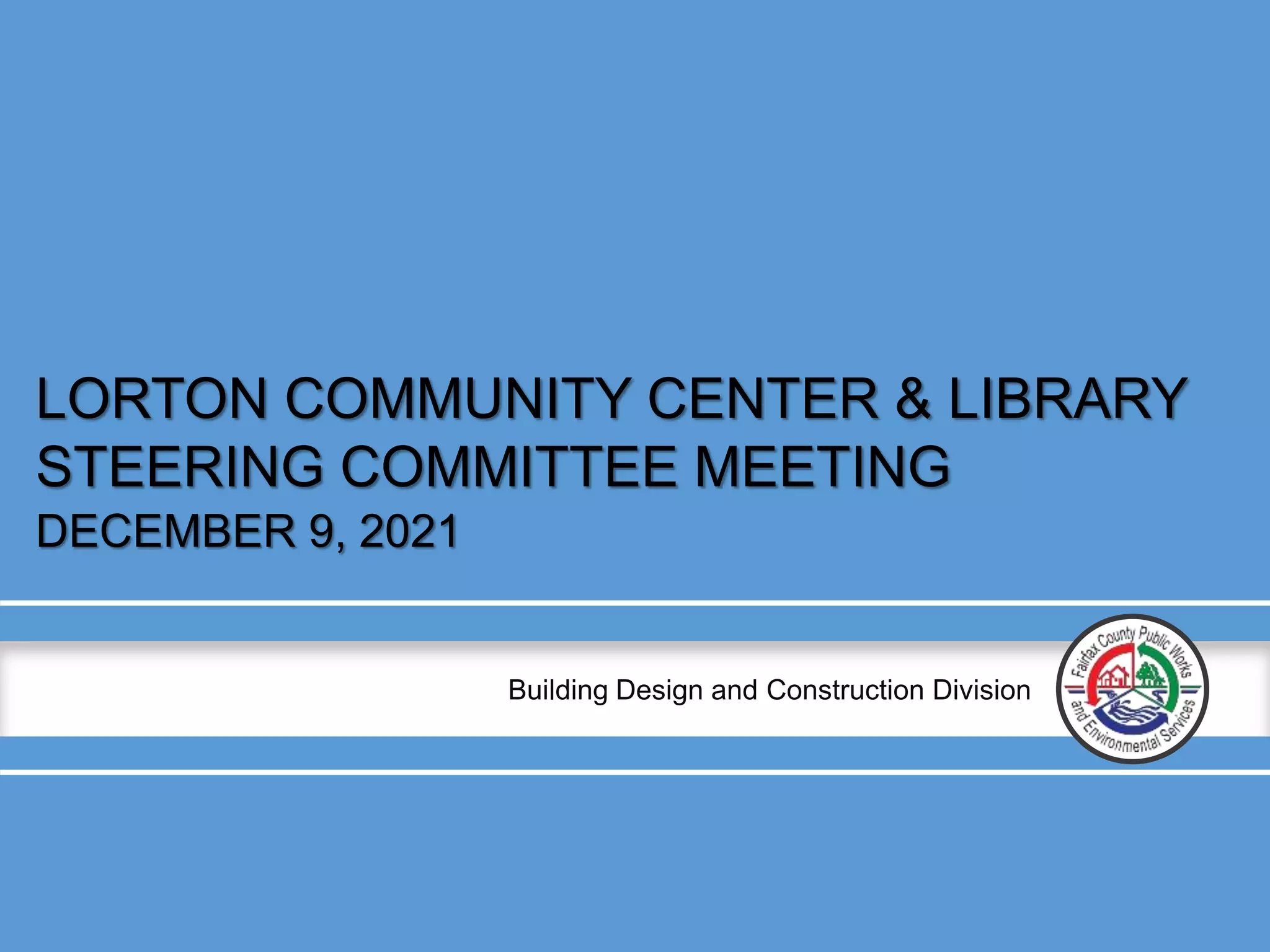 Lorton Community Center and Library Steering Committee Meeting, Dec. 9 ...