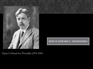 Thorndike's connectionism theory | PPTX