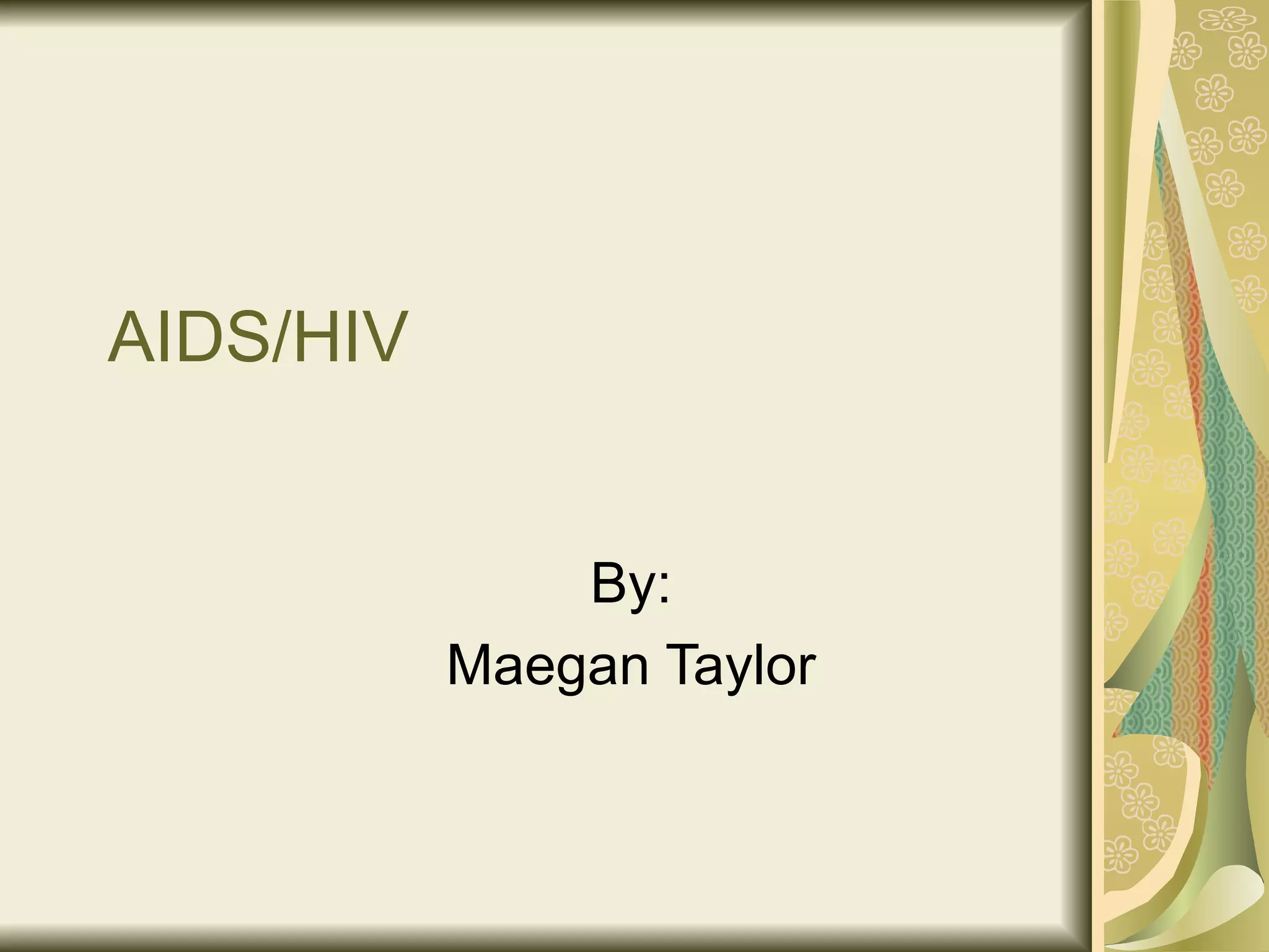 Powerpoint on AIDS | PPT