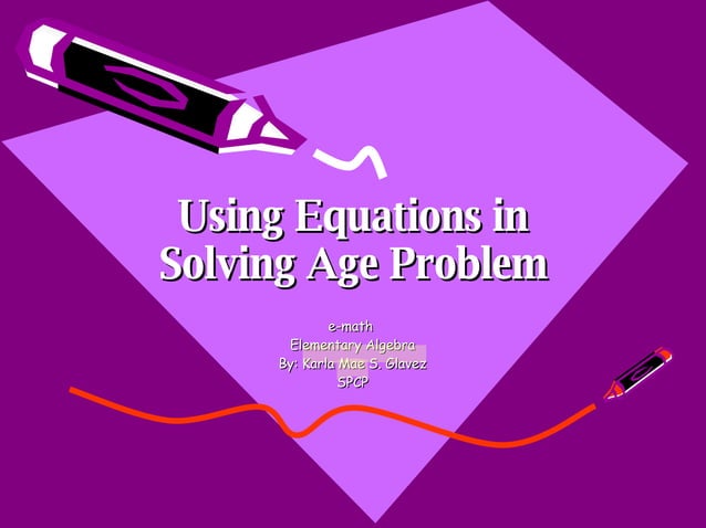 Algebra "Age Problem" | PPT | Games and Puzzles | Hobbies & Interests