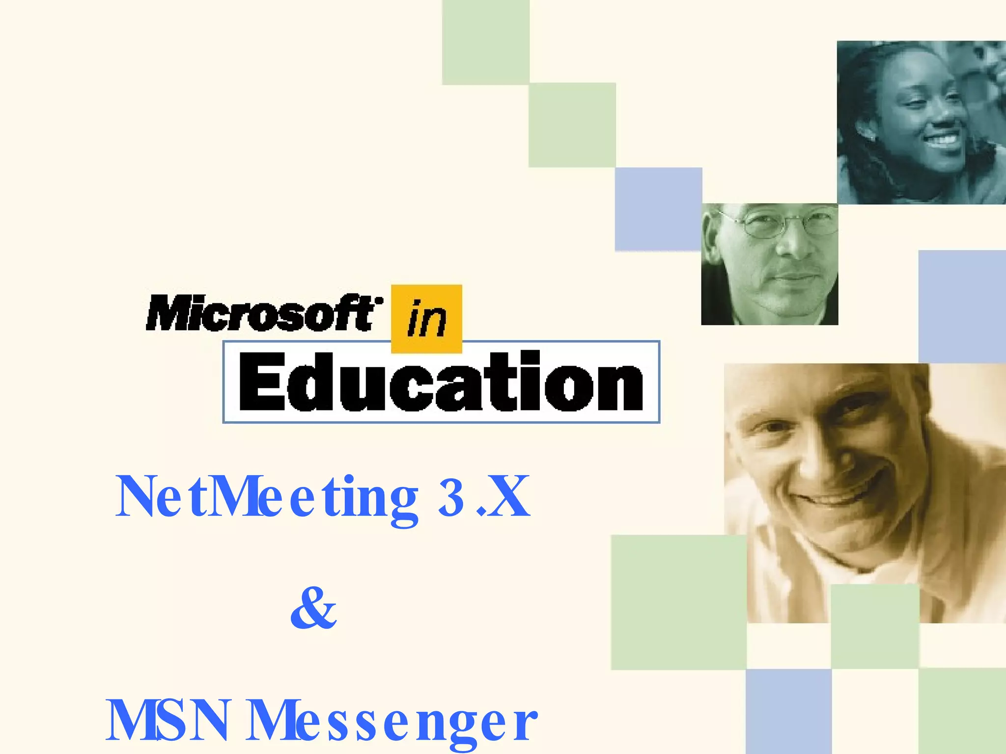 PowerPoint Presentation NetMeeting 3.X and Messenger | PPT