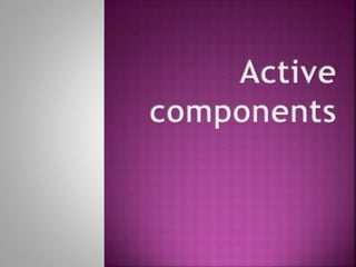 PowerPoint-Presentation-on-Active-components.pptx