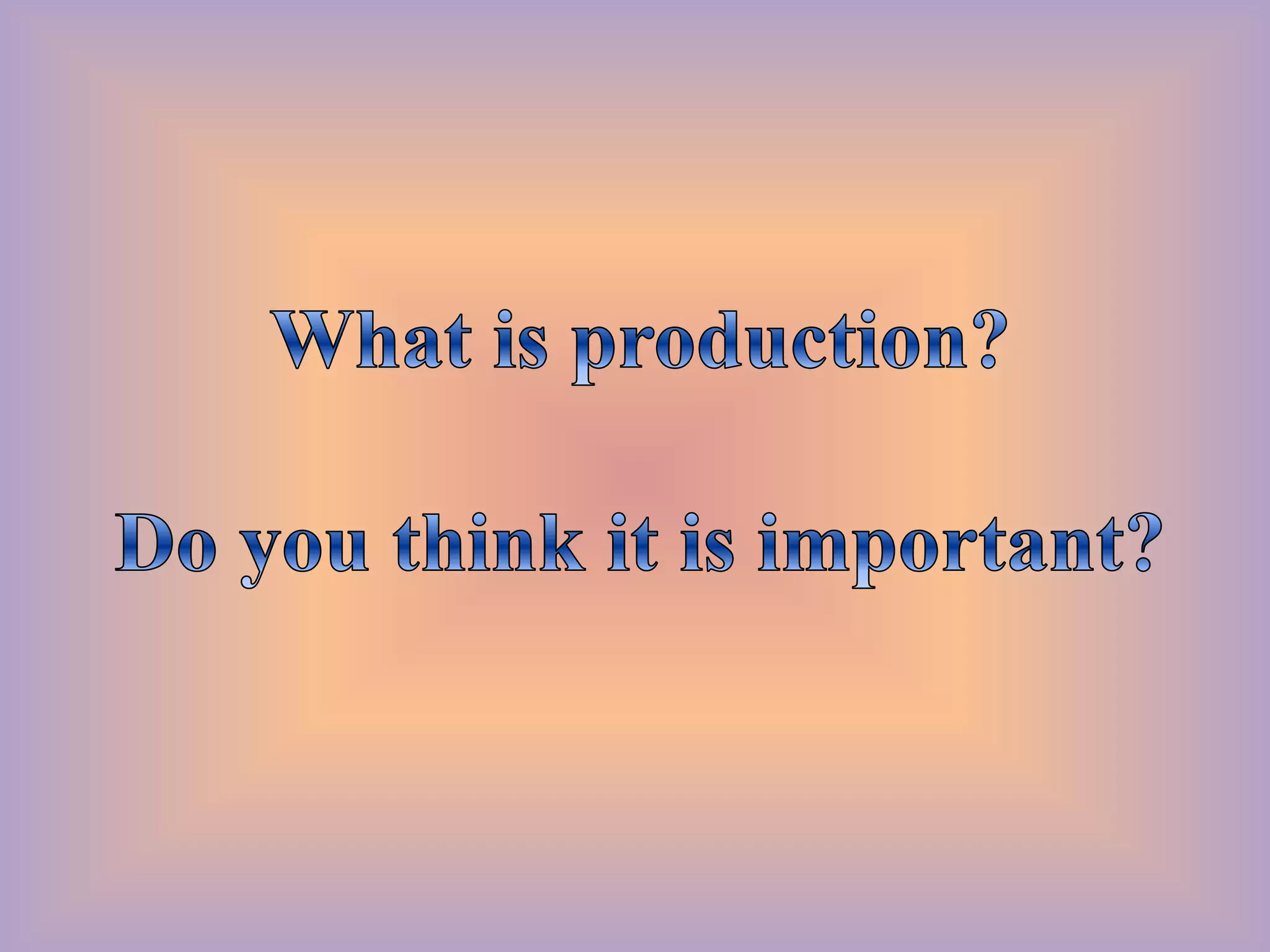 The Nature of Production | PPTX | Business | Business and Finance