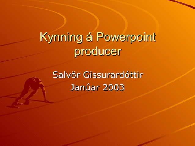 Powerpoint producer | PPT