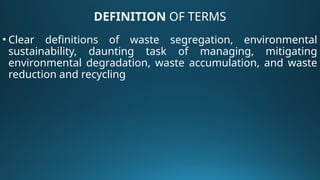 POWERPOINT-RESEARCH-DEFENSE-A The impact of waste segregation in brgy ...